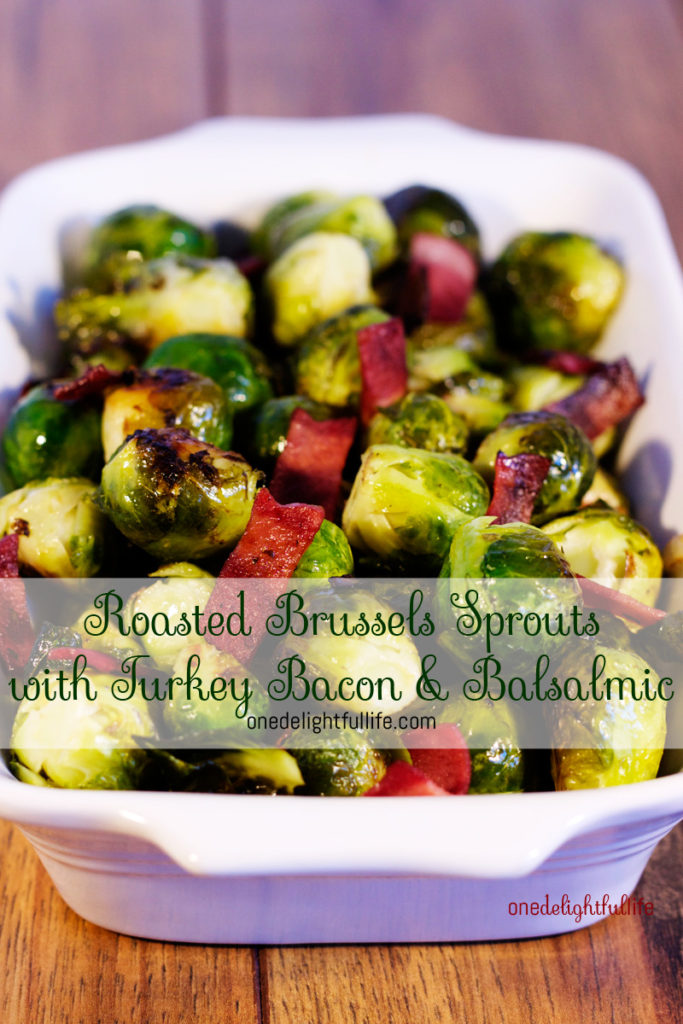 Roasted Brussels Sprouts with Turkey Bacon and Balsamic - One ...