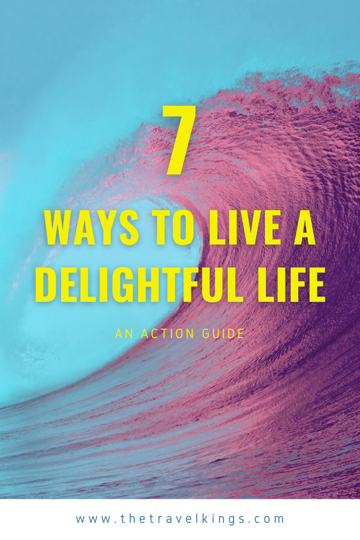 7 Simple Reminders To Help You Live a More Delightful Life - One ...