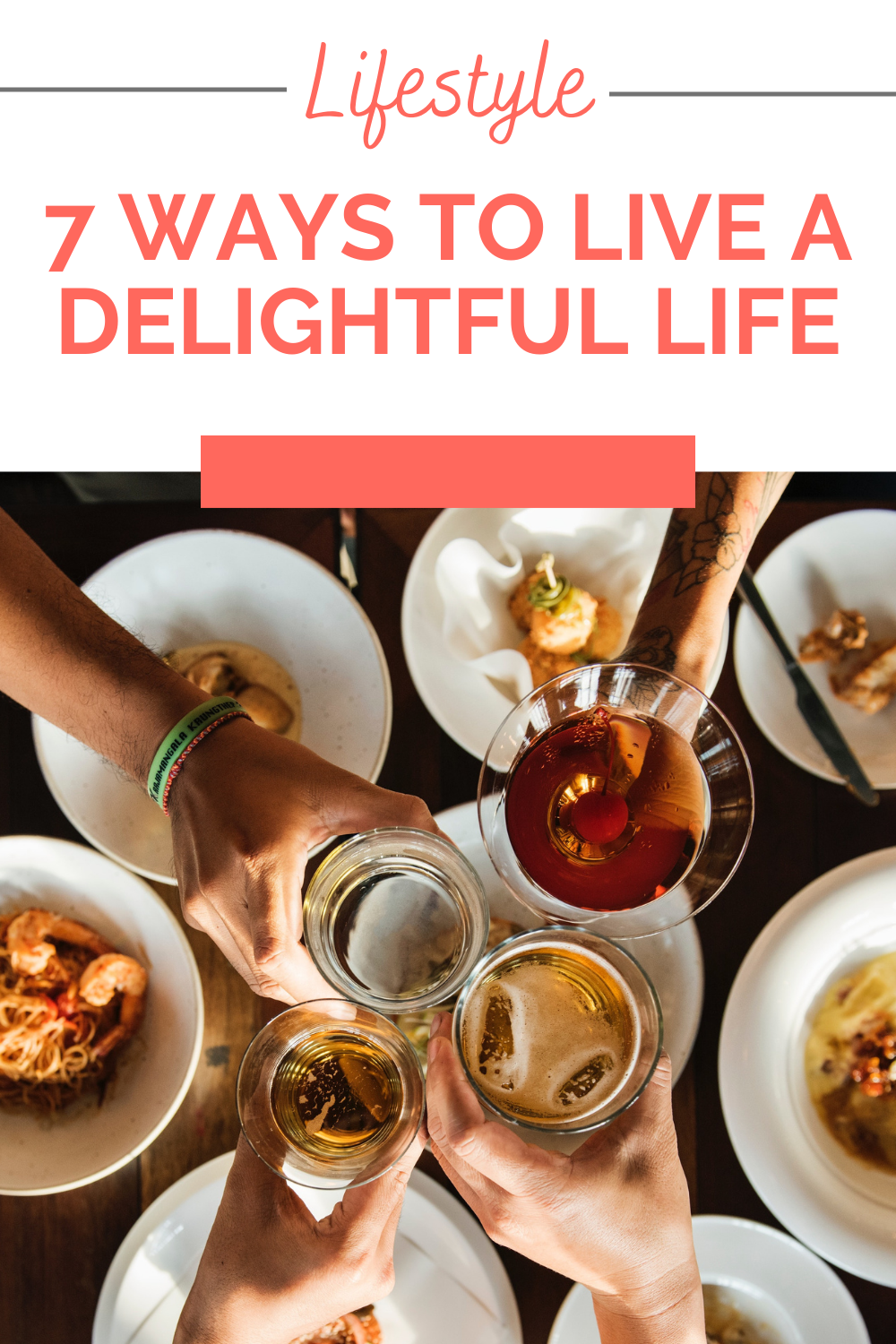 7 Simple Reminders To Help You Live a More Delightful Life - One ...