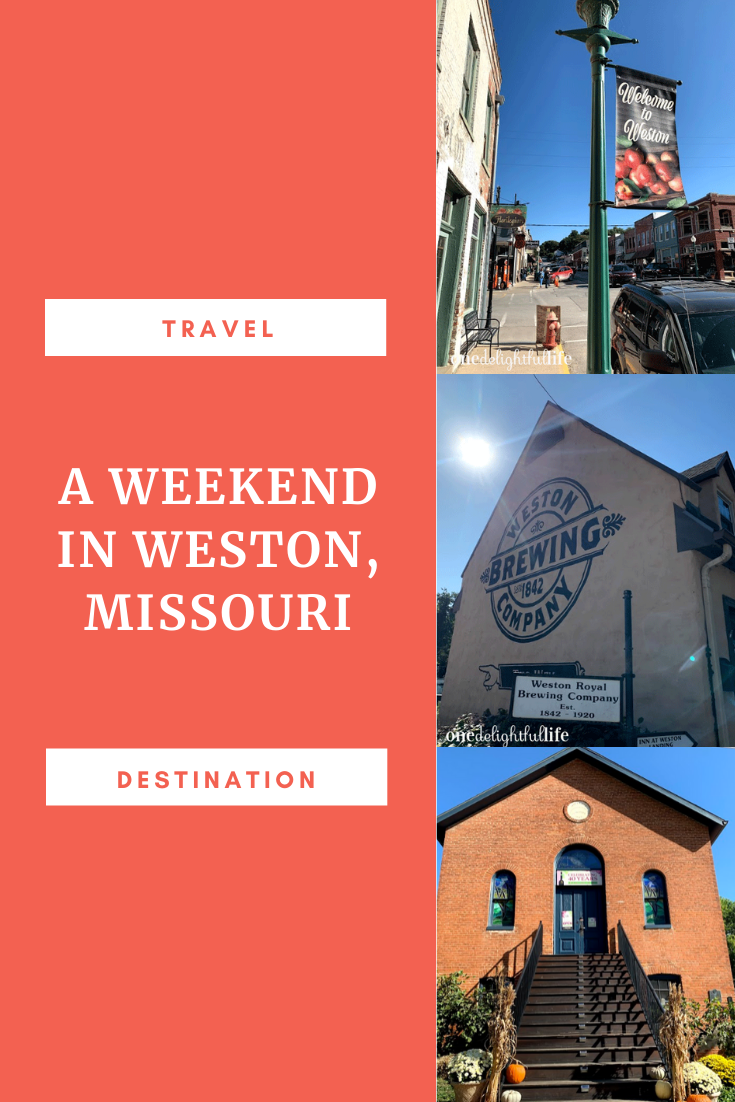 Weston, Missouri: Making the Most of a Weekend Visit - One Delightful Life