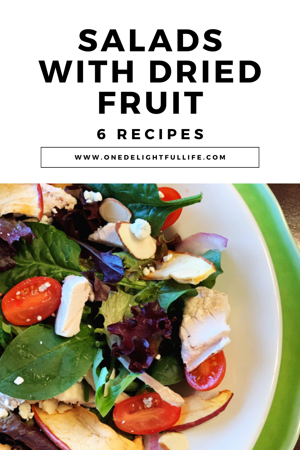 6 Flavorful Salads with Dried Fruit - One Delightful Life