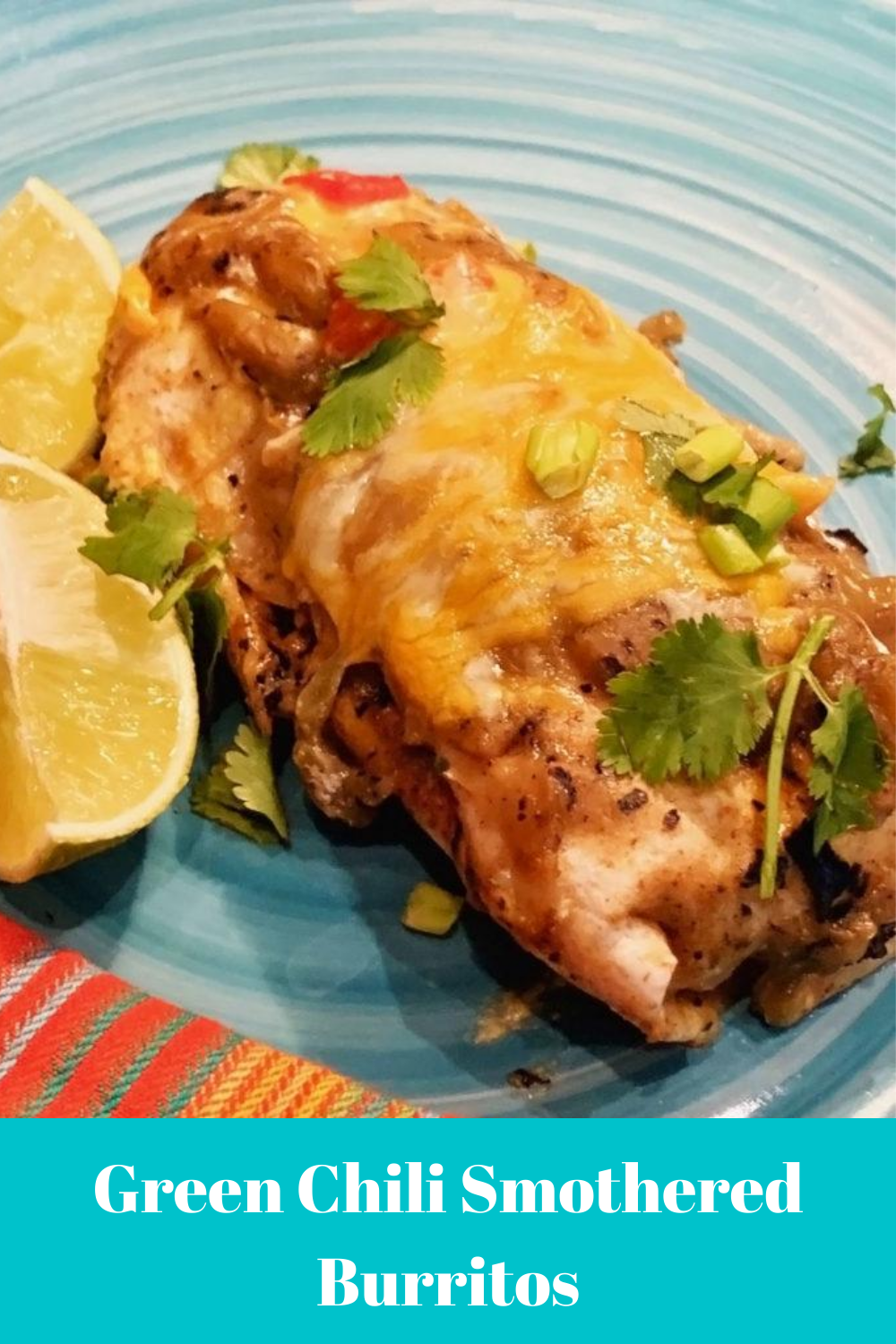 Smothered Green Chili Burritos - One Delightful Life