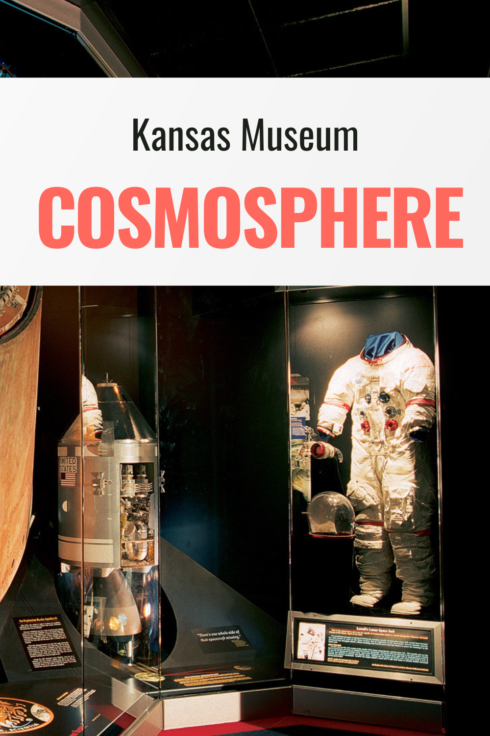 The Cosmosphere: An Out-of-this-World Experience - One Delightful Life