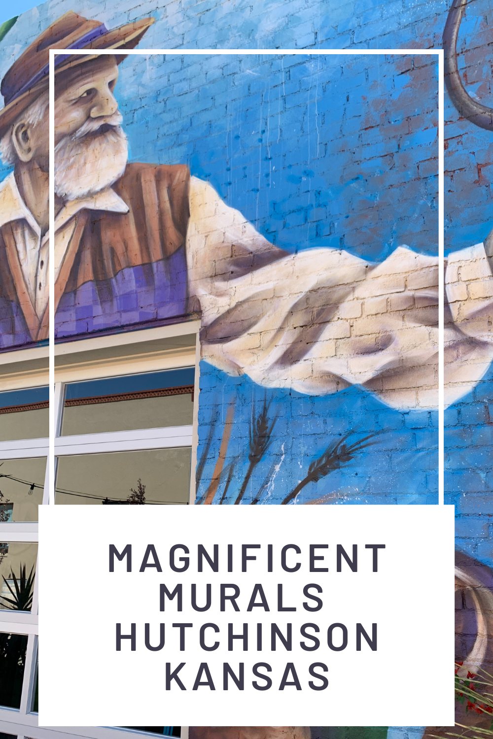 The Magnificent Murals of Hutchinson, Kansas - One Delightful Life