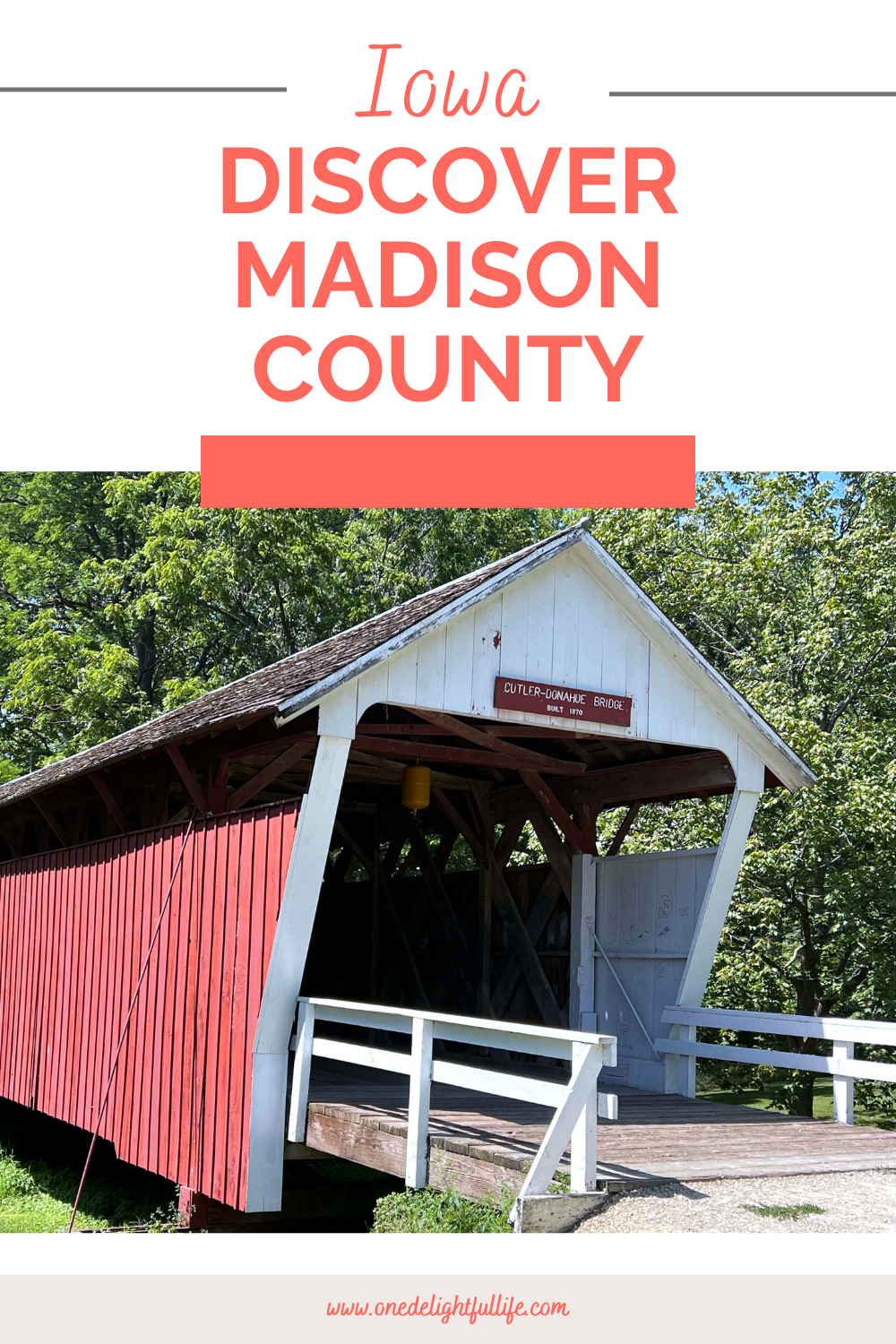 The Heart of Iowa: Discover Charming Madison County - One Delightful Life