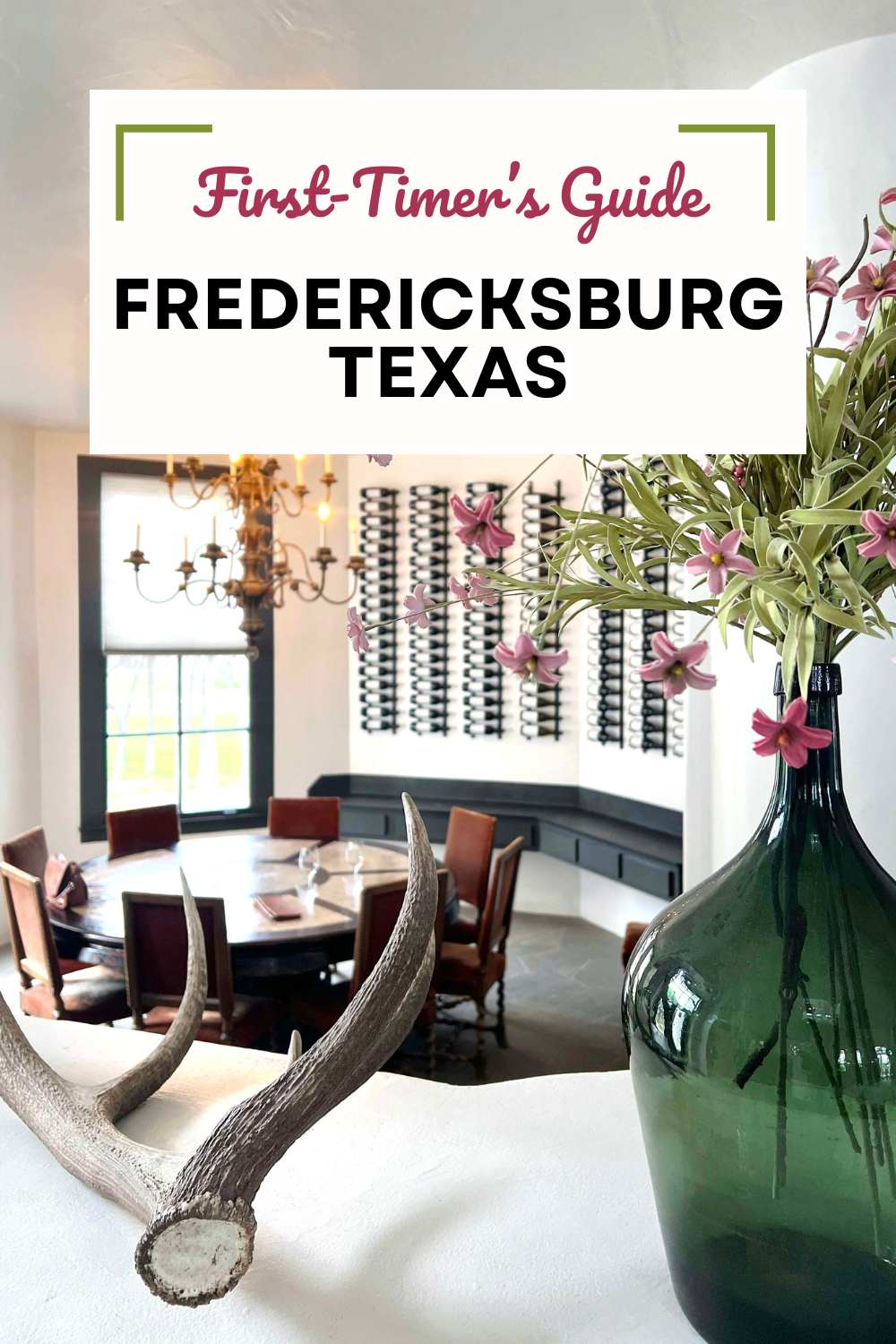 Fredericksburg, Texas: A First-Timer's Guide to Texas Hill Country ...