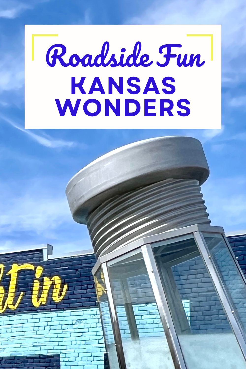 10 Kansas Wacky Roadside Wonders Worth Pulling Over For - One ...