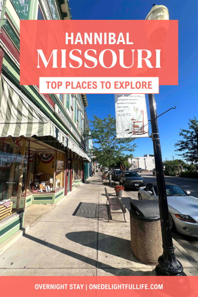 Top Places to Visit During An Overnight Getaway in Historic Hannibal ...