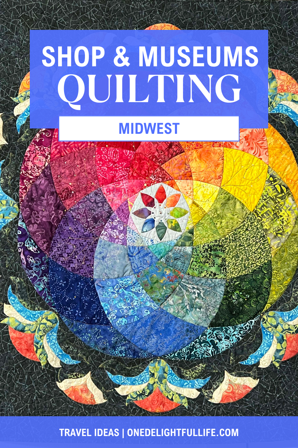Must-Visit Midwest Quilt Shops and Museums If You Love Sewing - One ...